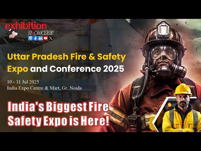 UP Fire & Safety Expo and Conference 2025 | Exhibition Showcase
