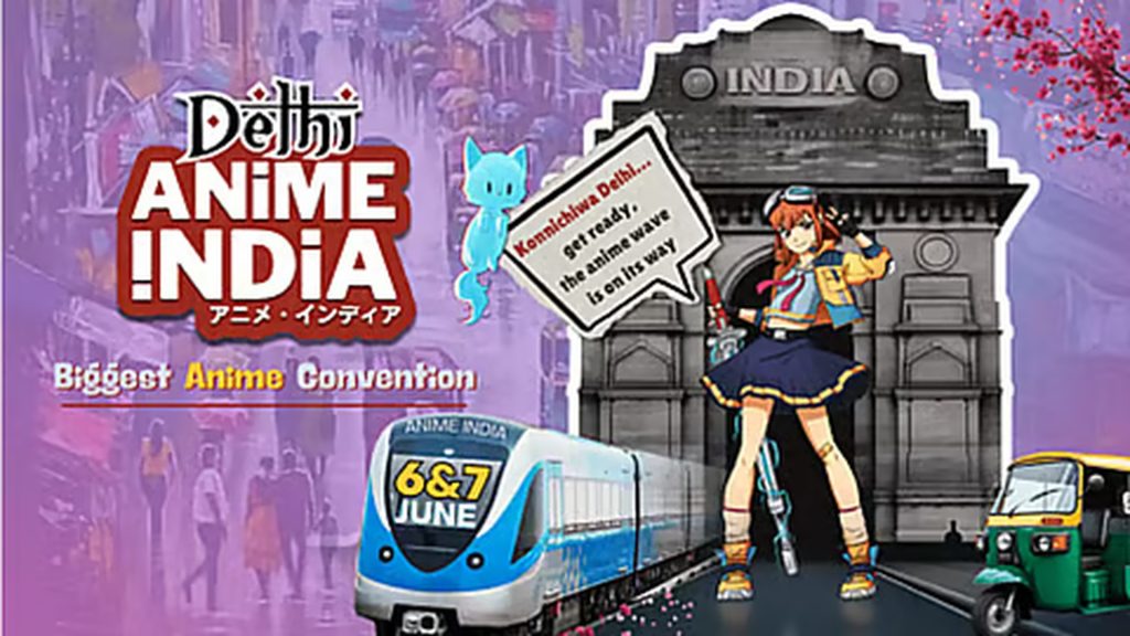 Anime India Delhi 2026 Set to Unite Fans, Creators and Global Icons in ...